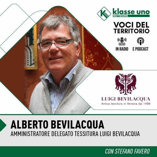 Stream Alberto Bevilacqua - Tessitura Luigi Bevilacqua by Klasse Uno ...