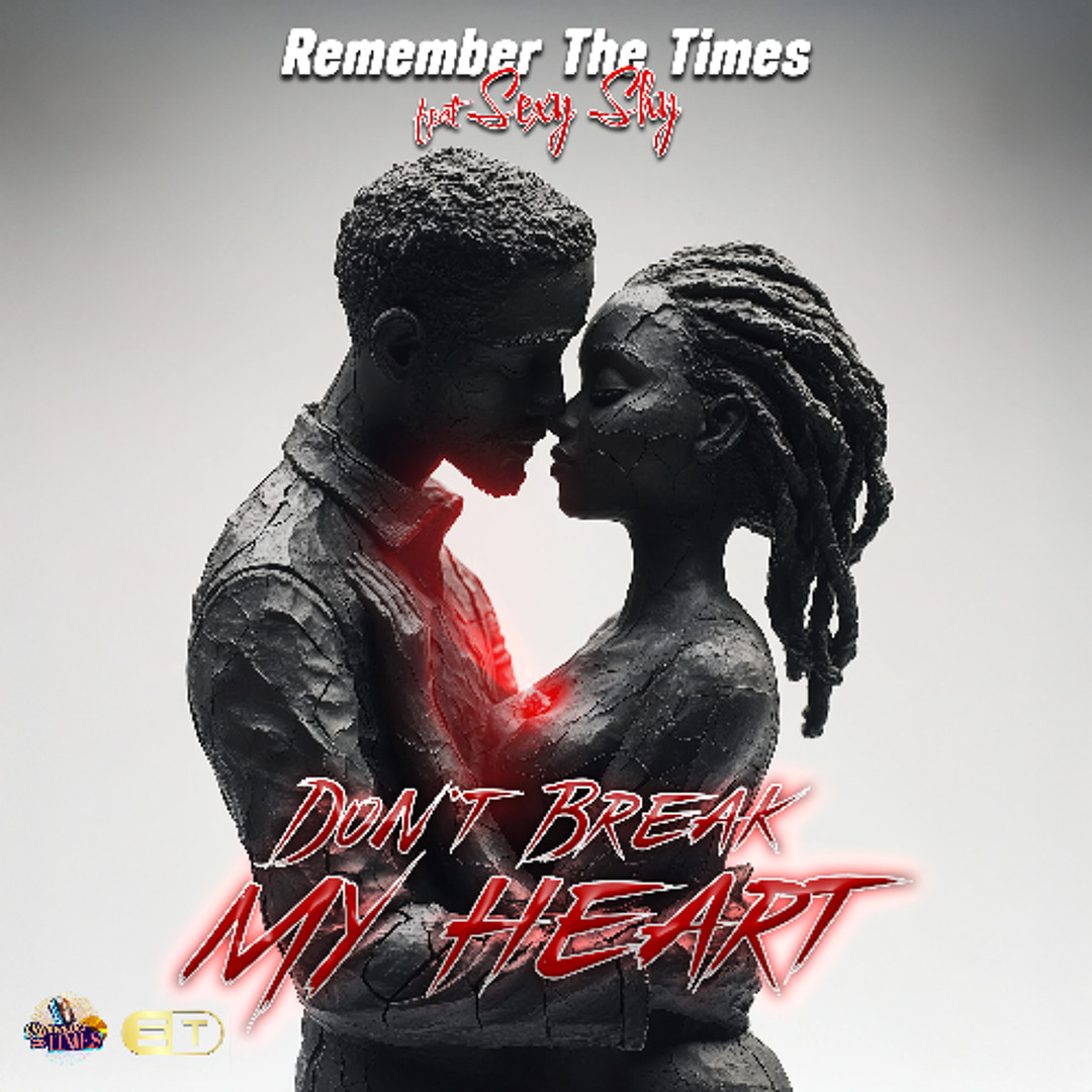 Stream Remember The Times - Don't Break My Heart feat Sexy Shy (SXM ...