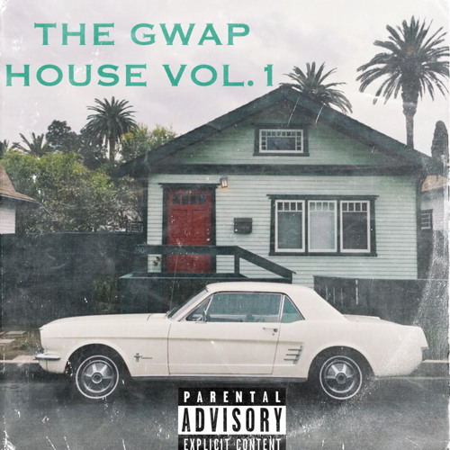 Stream THE GWAP HOUSE VOL.1 by GWAP LORD | Listen online for free on ...