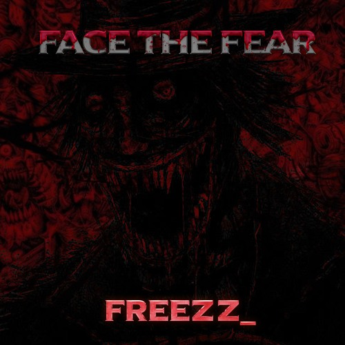 Stream FACE THE FEAR by Freezz_MakingBeats | Listen online for free on ...