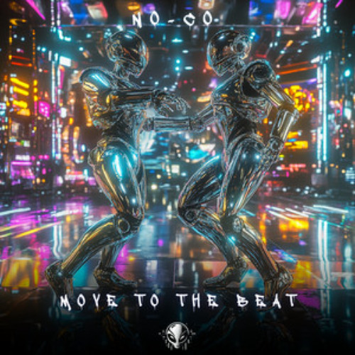Stream Move to the beat by NO-CO | Listen online for free on SoundCloud