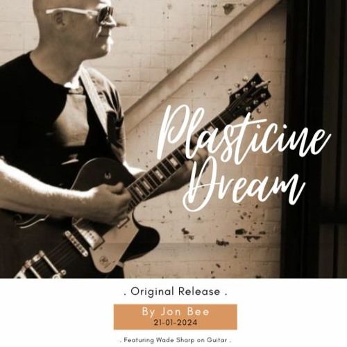 Stream Plasticine Dream by Jon Bee | Listen online for free on SoundCloud