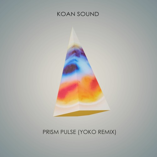 Stream KOAN Sound - Prism Pulse (Yoko Remix) by Yoko | Listen online ...