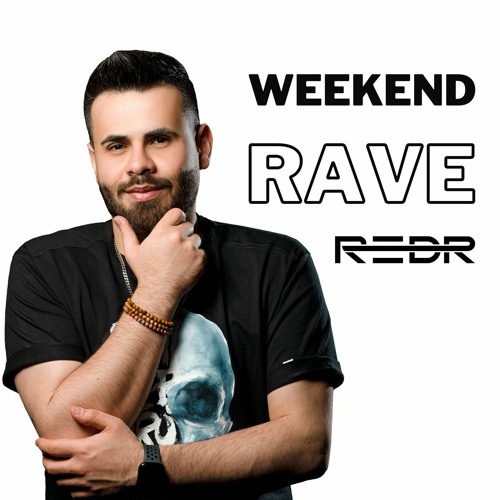 Stream DJ RED-R | Listen to Weekend Rave playlist online for free on ...