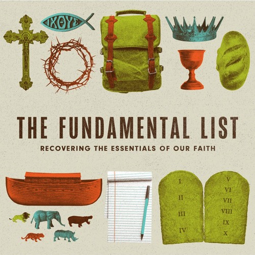 Stream The Fundamental List // What Must Jesus Followers Believe About ...