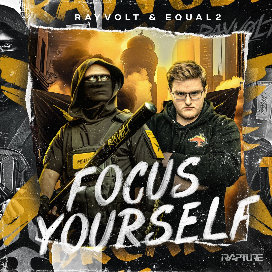Stream Rayvolt & EQUAL2 - Focus Yourself by Rapture Records | Listen ...