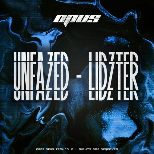 Stream Unfazed- Lidzter (OPUS01) by OPUS RECORDS | Listen online for ...