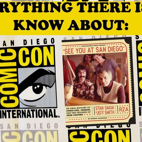 Stream The Complete History Of San Diego Comic Con (From The People Who ...