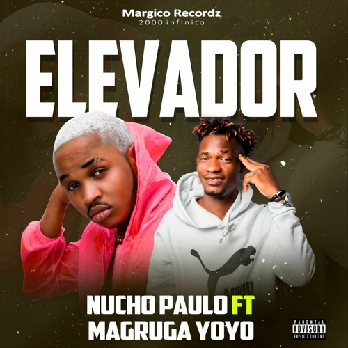 Stream Nucho Paulo x Madruga Yoyo - Elevador. Feat (Dj Jorge Mágico ...