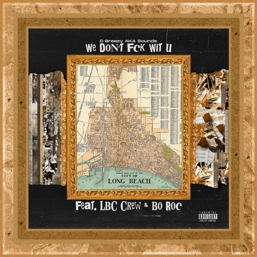 Stream We Don't Fck Wit U feat. LBC Crew, Bo Roc by D Breezy aka Sounds ...