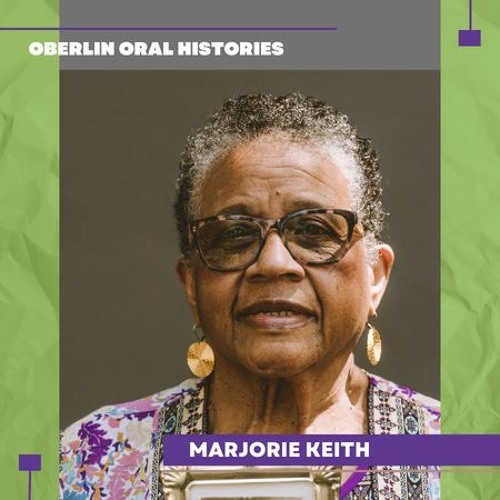 Stream episode Marjorie Keith | Oberlin Oral Histories by Raleigh Arts ...
