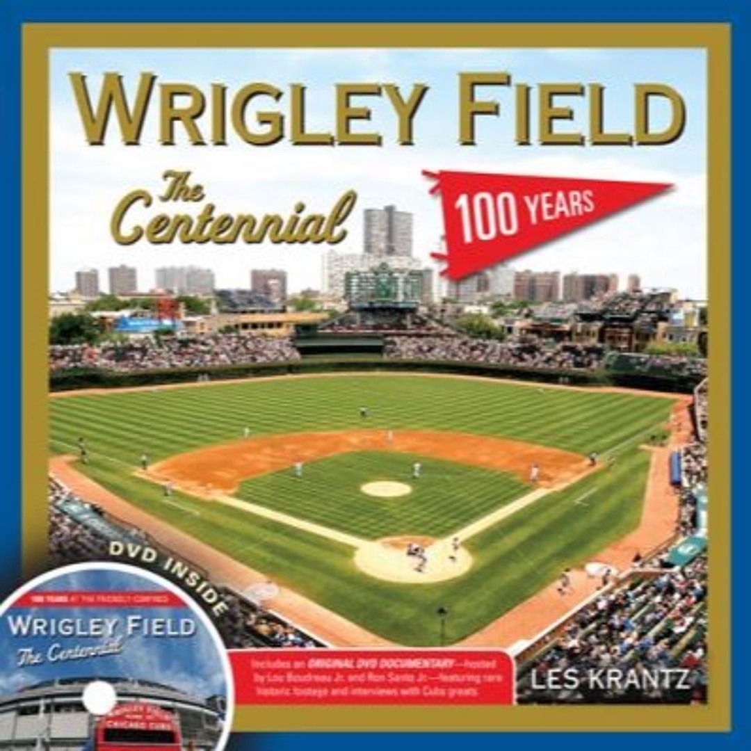 Stream episode Les Krantz, Author of Wrigley Field by Total Media ...