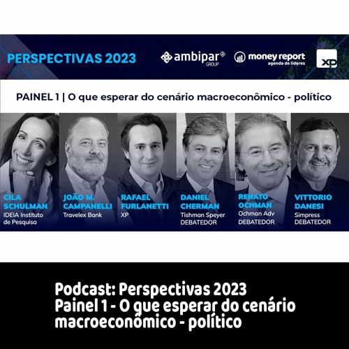Stream Podcast: Perspectivas 2023 - Painel 1 - O que esperar do cenário ...