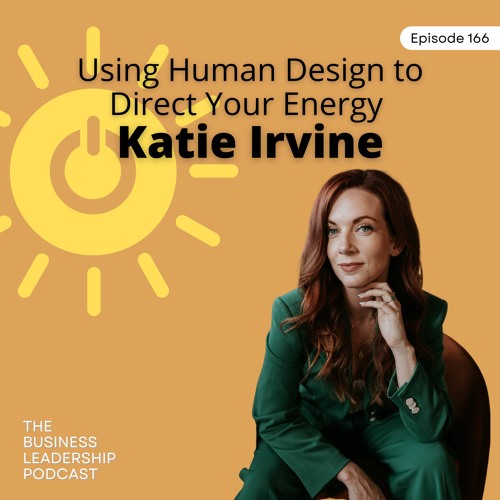 Stream episode TBLP166 - Katie Irvine - The Business Leadership Podcast ...