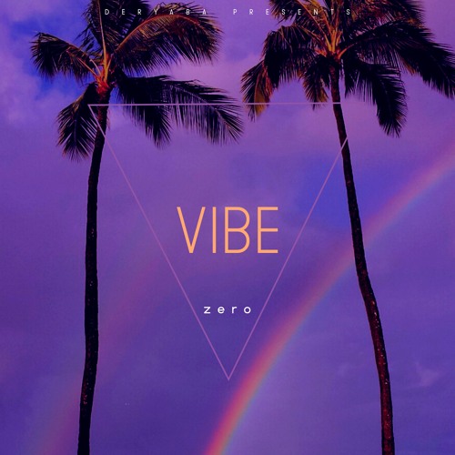 Stream Vibe by Zero Officially | Listen online for free on SoundCloud