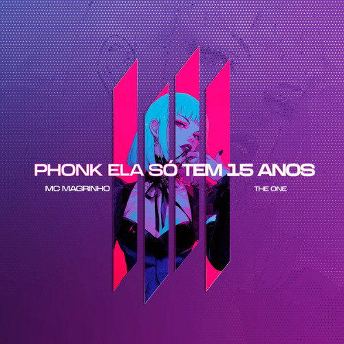 Stream PHONK ELA SÓ TEM 15 ANOS (SLOWED) by The One | Listen online for ...