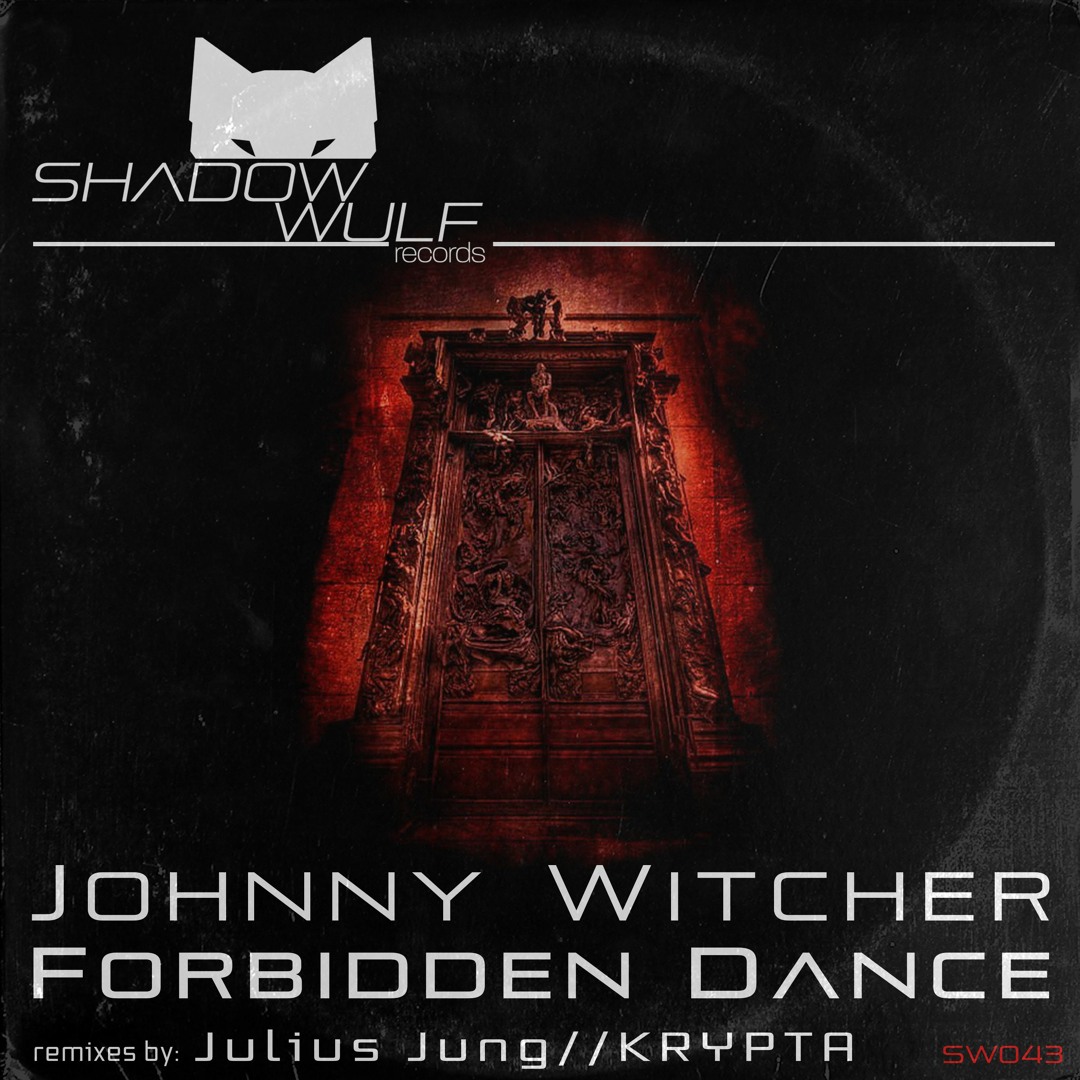 Stream Johnny Witcher - Forbidden Dance (Krypta Remix) [PREVIEW] by ...