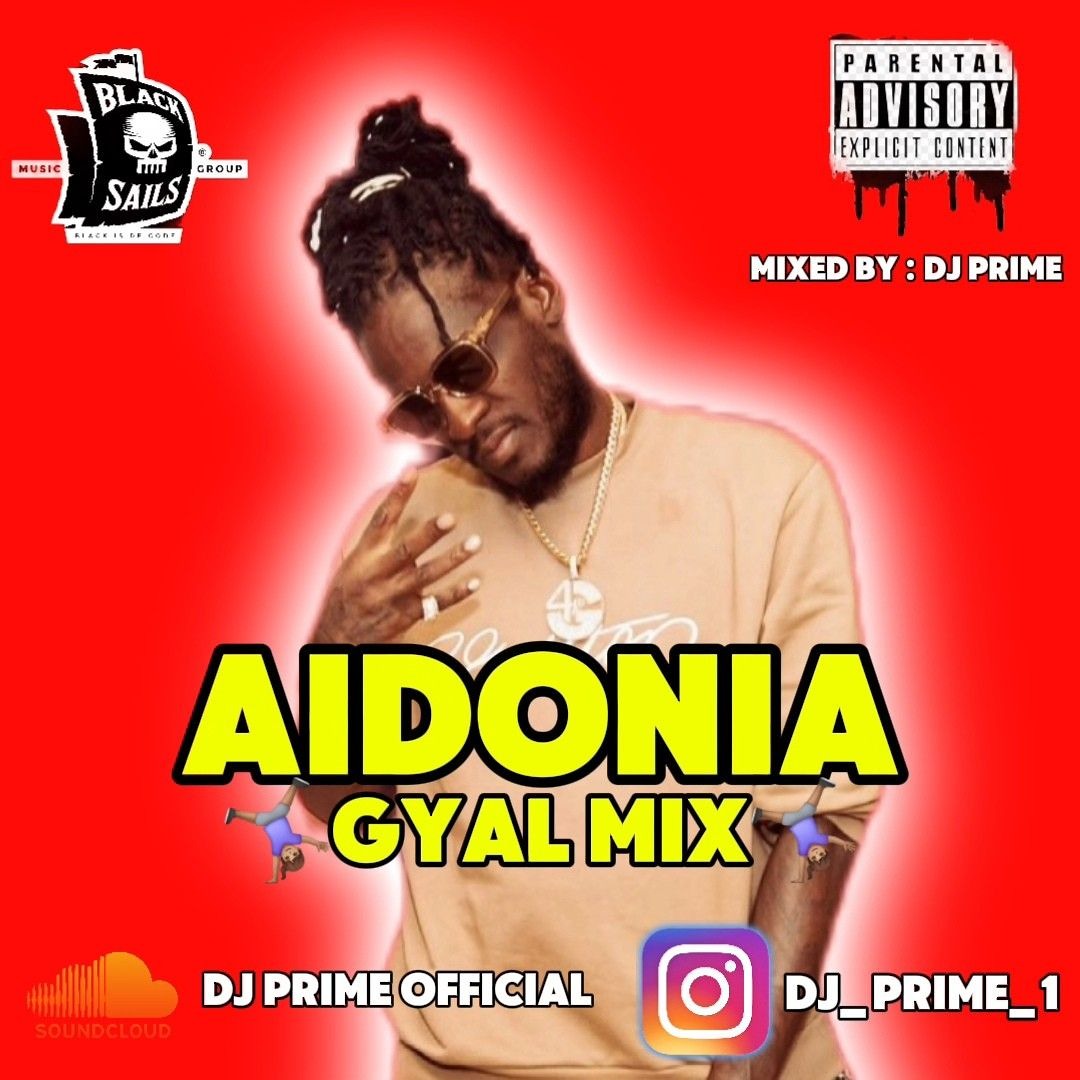 Stream Aidonia Gyal Mix | Best of Gyal song by AIDONIA |Mixed by DJ ...