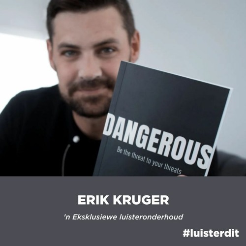 Listen to music albums featuring Erik Kruger: Sy nuwe boek, Dangerous ...