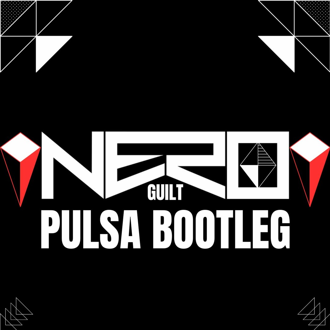 Stream Nero Guilt Pulsa Bootleg Free Dl By Pulsa Listen Online