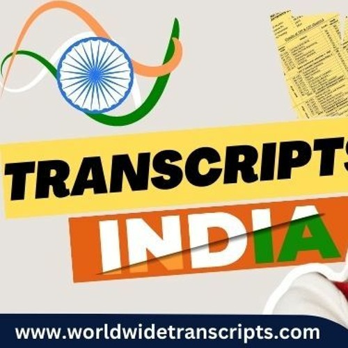 Stream How To Get Transcripts In India by Worldwide Transcripts ...