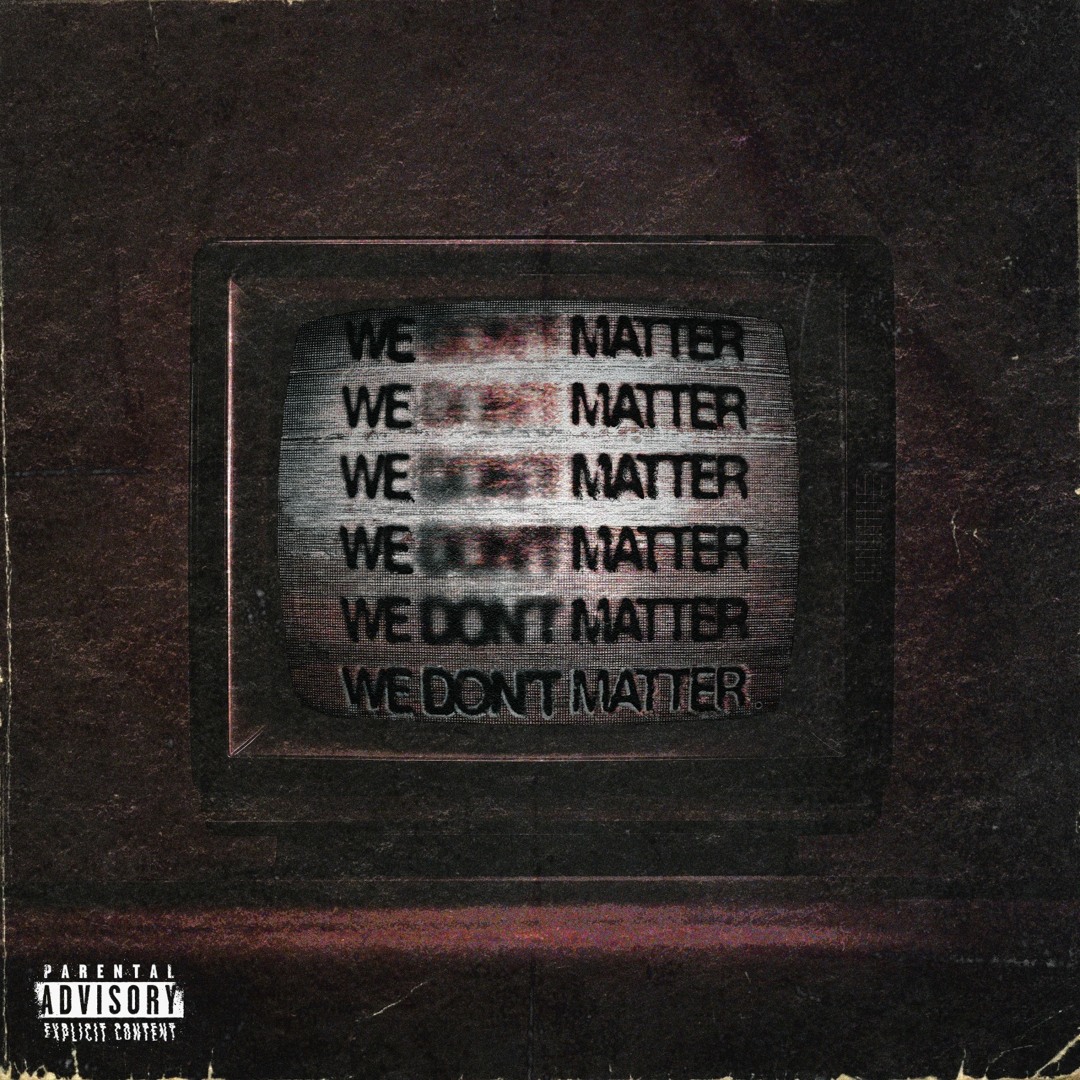 Stream We Don't Matter by $CARECRO₩ | Listen online for free on SoundCloud