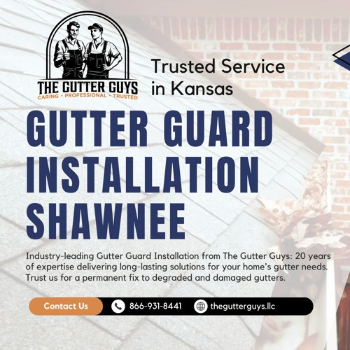 Stream episode Gutter Guard Installation Shawnee - The Gutter Guys by ...