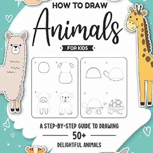 Stream download⚡[EBOOK] How to Draw Animals for Kids: A Step-by-Step ...