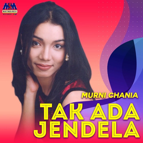 Stream Tak Ada Jendela by Murni Chania | Listen online for free on ...