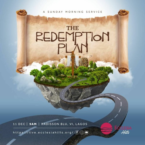 Stream The Redemption Plan- Pastor Moses by Ecclesia Hills | Listen ...