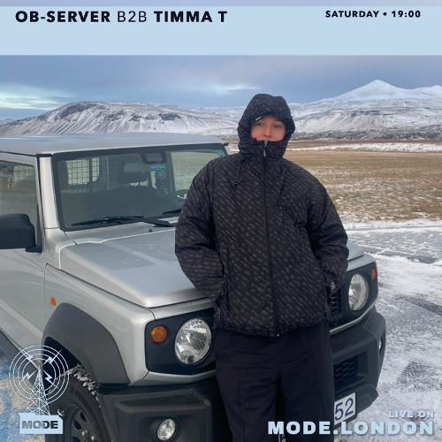 Stream 22/03/2025 - Ob-server B2b Timma T by Mode London | Listen ...