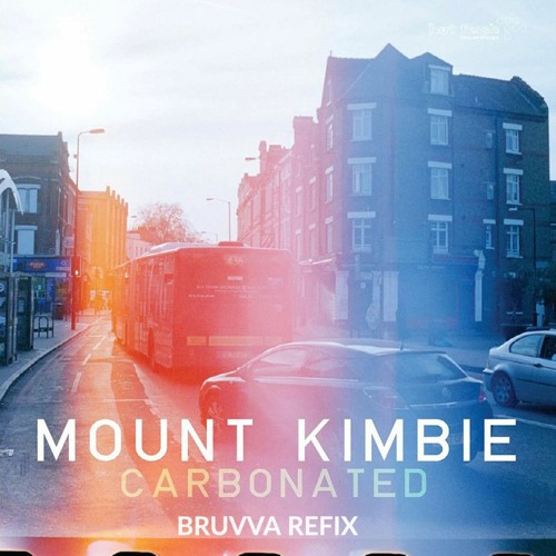 Stream Mount Kimbie - Carbonated (Bruvva Refix) by Bruvva | Listen ...