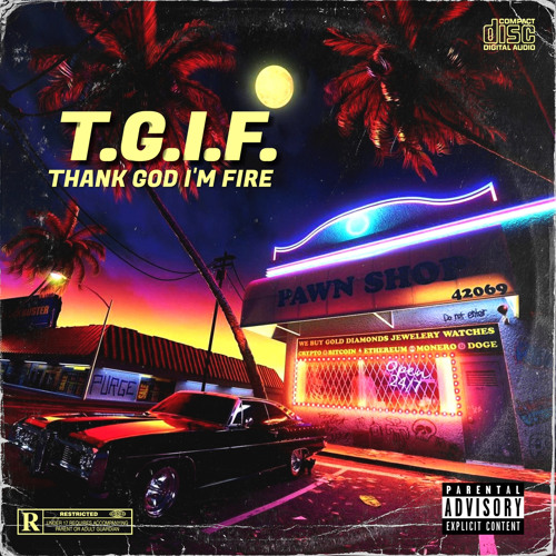 Stream TGIF (Thank God I'm Fire) (TGIF FREESTYLE).mp3 by JonJonTheDon ... Stream TGIF (Thank God I'm Fire) (TGIF FREESTYLE).mp3 by JonJonTheDon ...