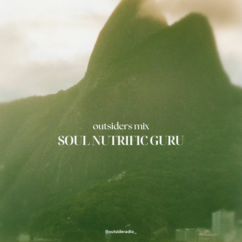 Stream Outsiders Mix w/ Soul Nutrific Guru by Outside Radio. | Listen ...