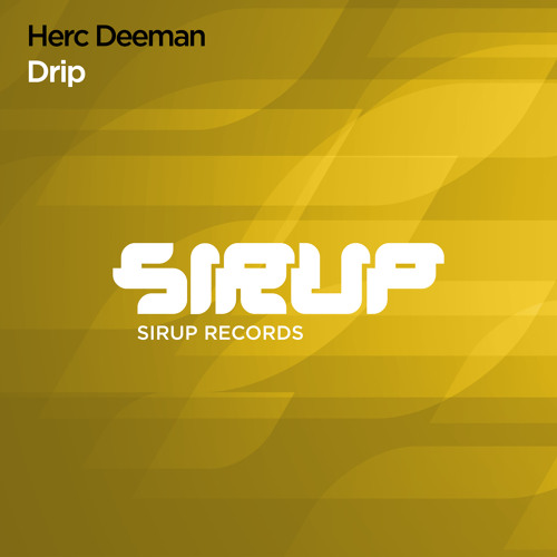 Stream Herc Deeman - Drip by Sirup Music | Listen online for free on ...