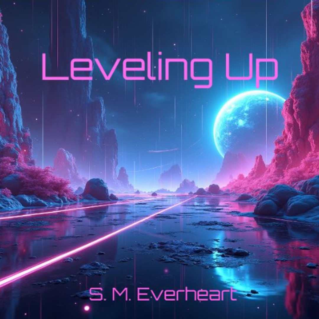 Stream LEVELING up by S. M. Everheart | Listen online for free on ...