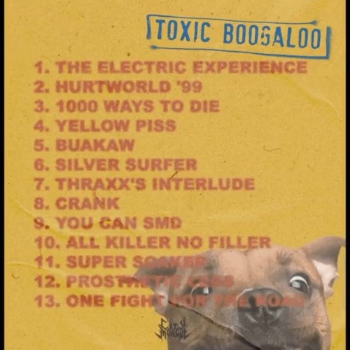 Stream Toxic Boogaloo (OG With: 1000 ways to die, thraxx interlude, and ...