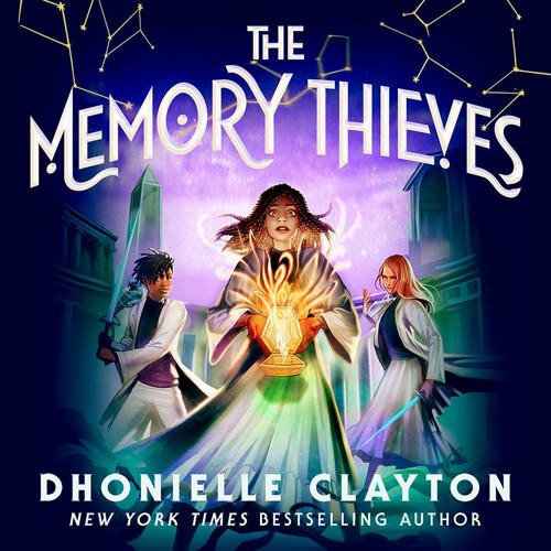 Stream The Memory Thieves (The Marvellers 2) by Dhonielle Clayton ...