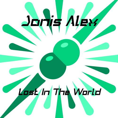 Stream Lost In The World by Janis Alex | Listen online for free on ...