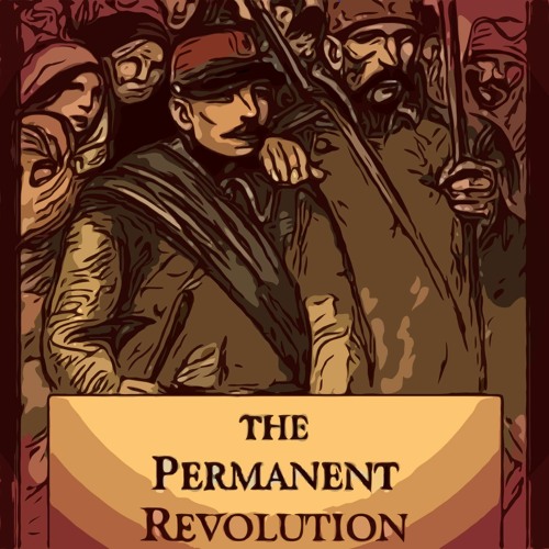 Stream Listen Left | Listen to Leon Trotsky - The Permanent Revolution ...