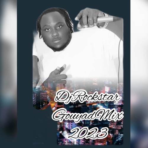 Stream DJ ROCKSTAR GOUYAD MIX 2023 TIME TO GET IT ON by dj rockstar aka ...