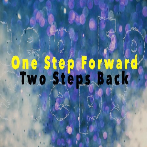 Stream One Step Forward...Two Steps Back by Marcelo | Listen online for ... Stream One Step Forward...Two Steps Back by Marcelo | Listen online for ...