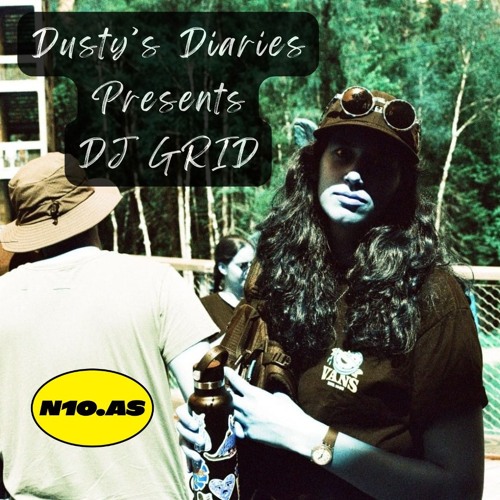 Stream Dusty's Diaries presents DJ Grid - May 2024 @ N10AS Radio ...