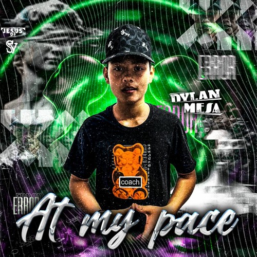Stream AT MY PACE (DYLAN MESA) 2K24 by Dylan Mesa DJ⚡ | Listen online ...