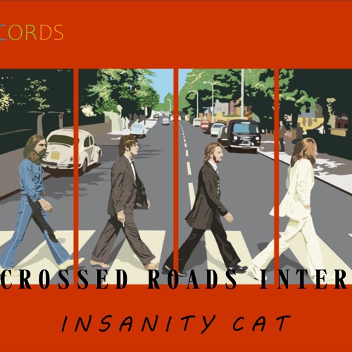 Stream Insanity Cat-The Crossed Roads Freestyle Interlude(OFFICIAL ...