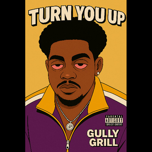 Stream Turn You Up by Gully Grill | Listen online for free on SoundCloud