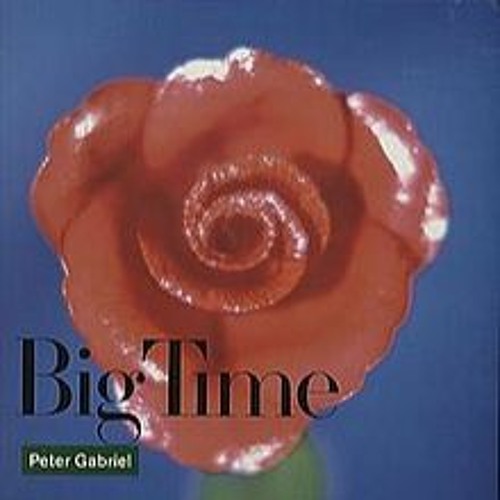 Stream Peter Gabriel - Big Time (Extended 80s Multitrack Version) by ...