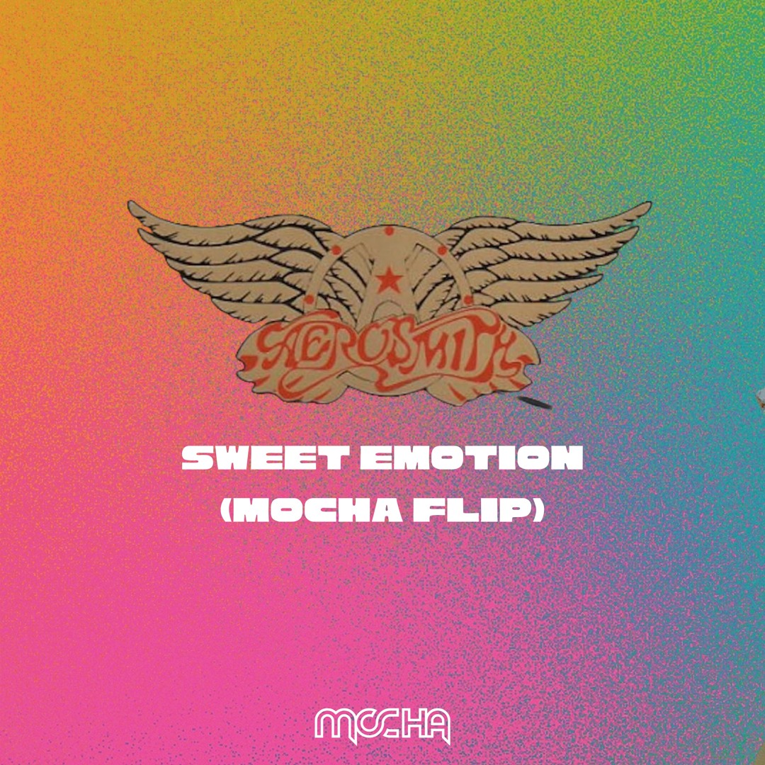 Stream Aerosmith - Sweet Emotion (Mocha Flip) [Free Download] by Mocha | Listen online for free ...