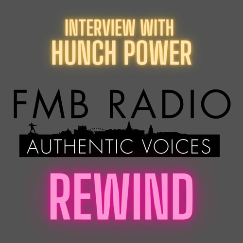 Stream Interview with Hunch Power (Monday Madness) by FMB Radio ...