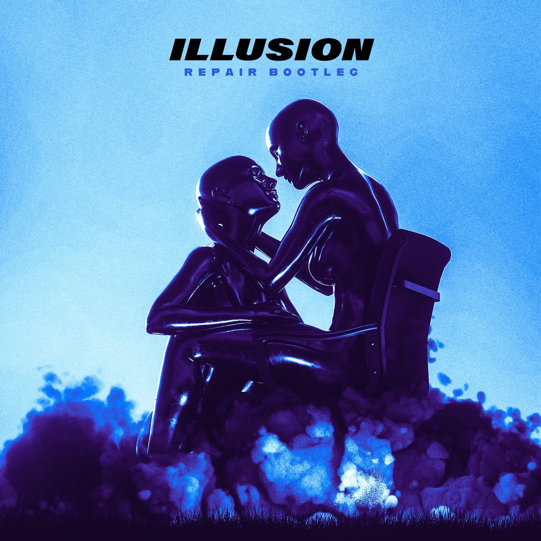 Stream ILLUSION (REPAIR BOOTLEG) [FREE DL] by REPAIR | Listen online for free on SoundCloud